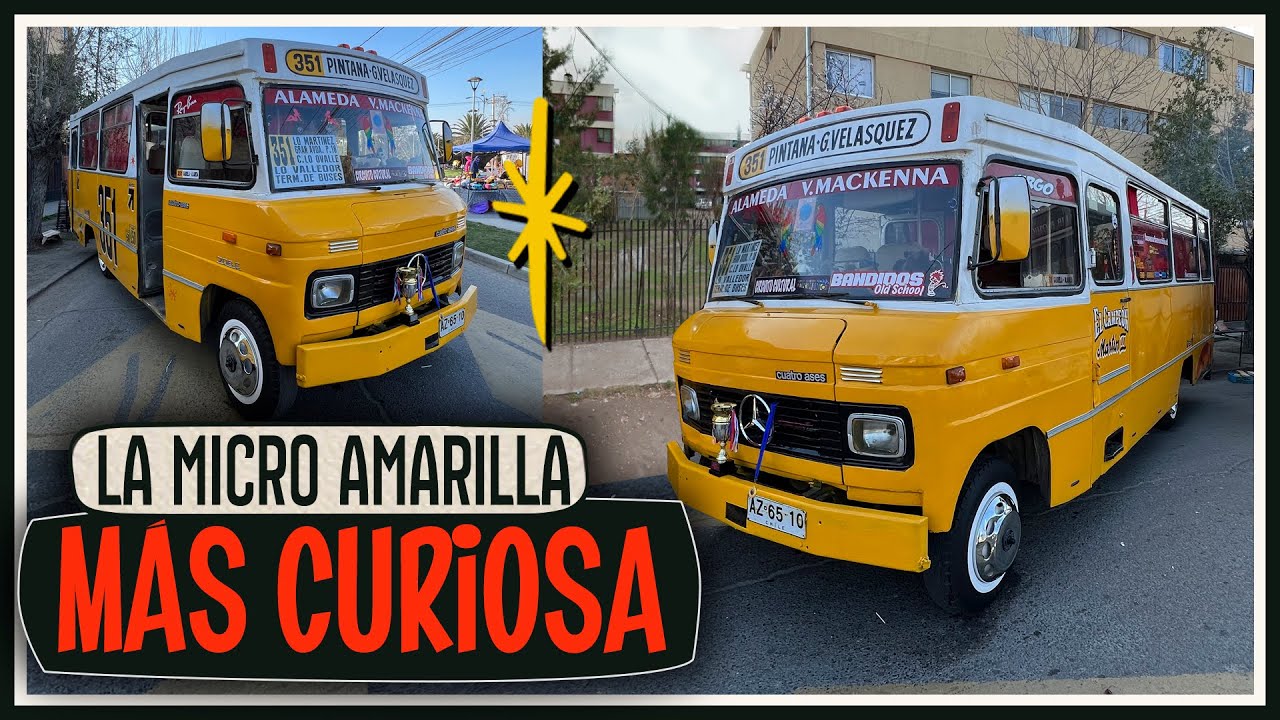🚍 la MICRO AMARILLA más CURIOSA de CHILE 🚌 - YouTube