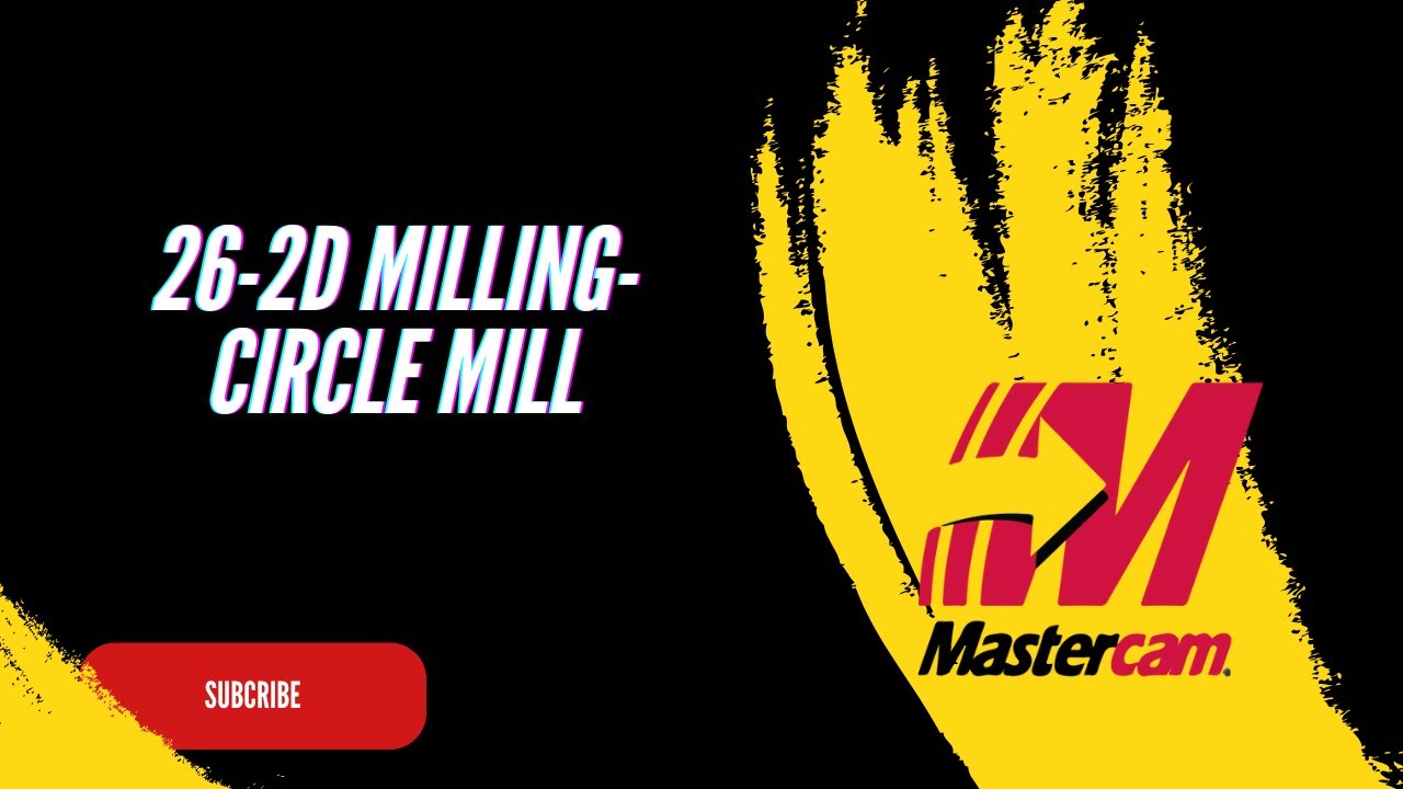 50-MasterCAM2023 -2D milling-ِ Circle Mill شرح الماستركام - YouTube