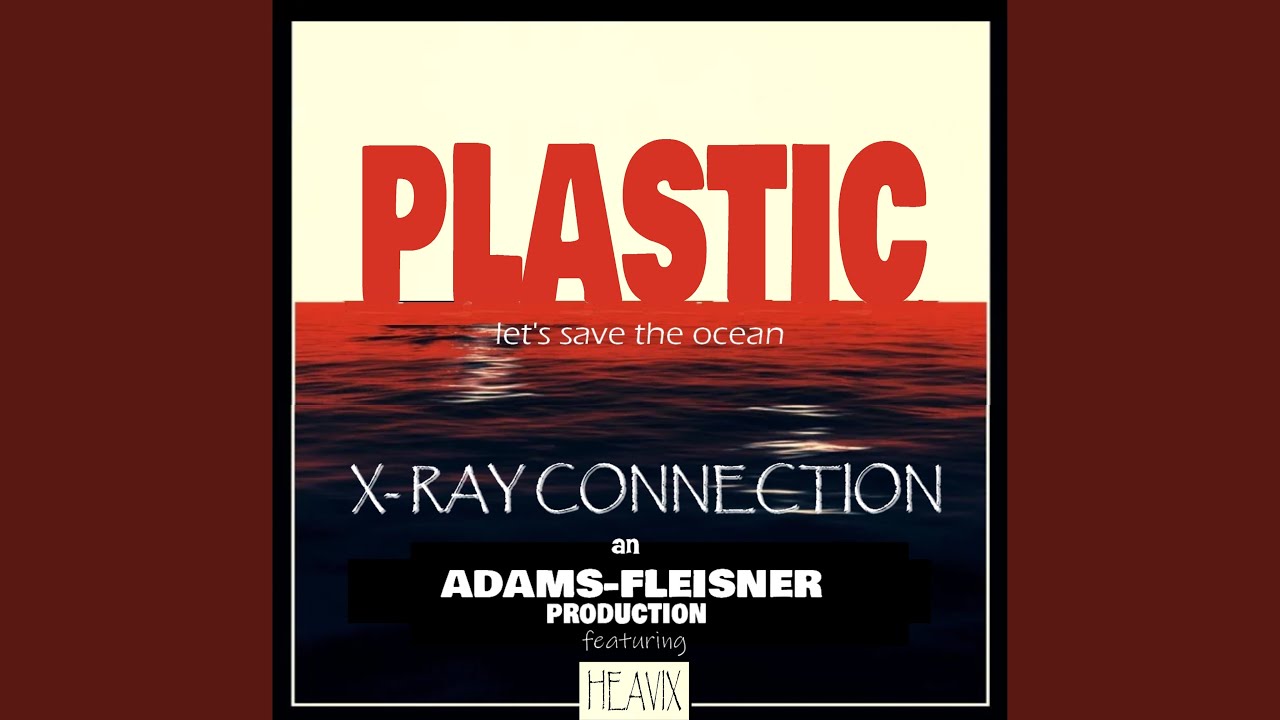 Plastic [Let's Save the Ocean] (12 Inch Version) - YouTube