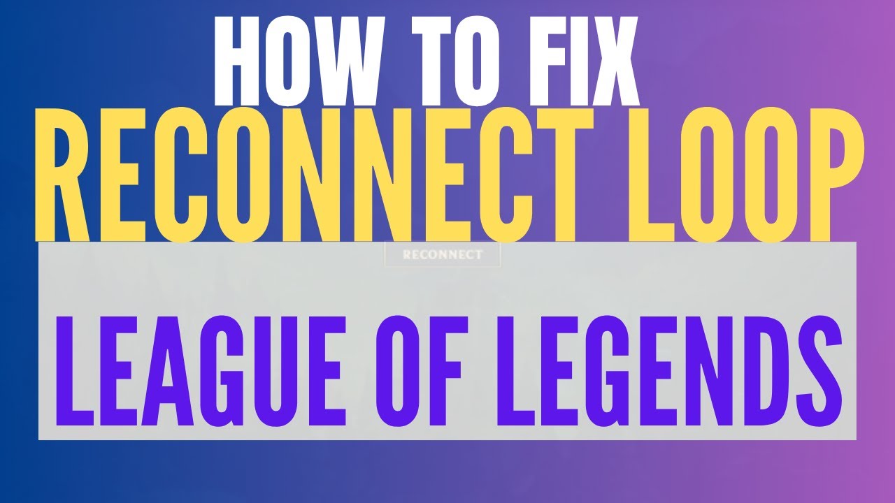 How To Fix League of Legends Reconnect Bug 2025 (Stuck In Reconnect ...