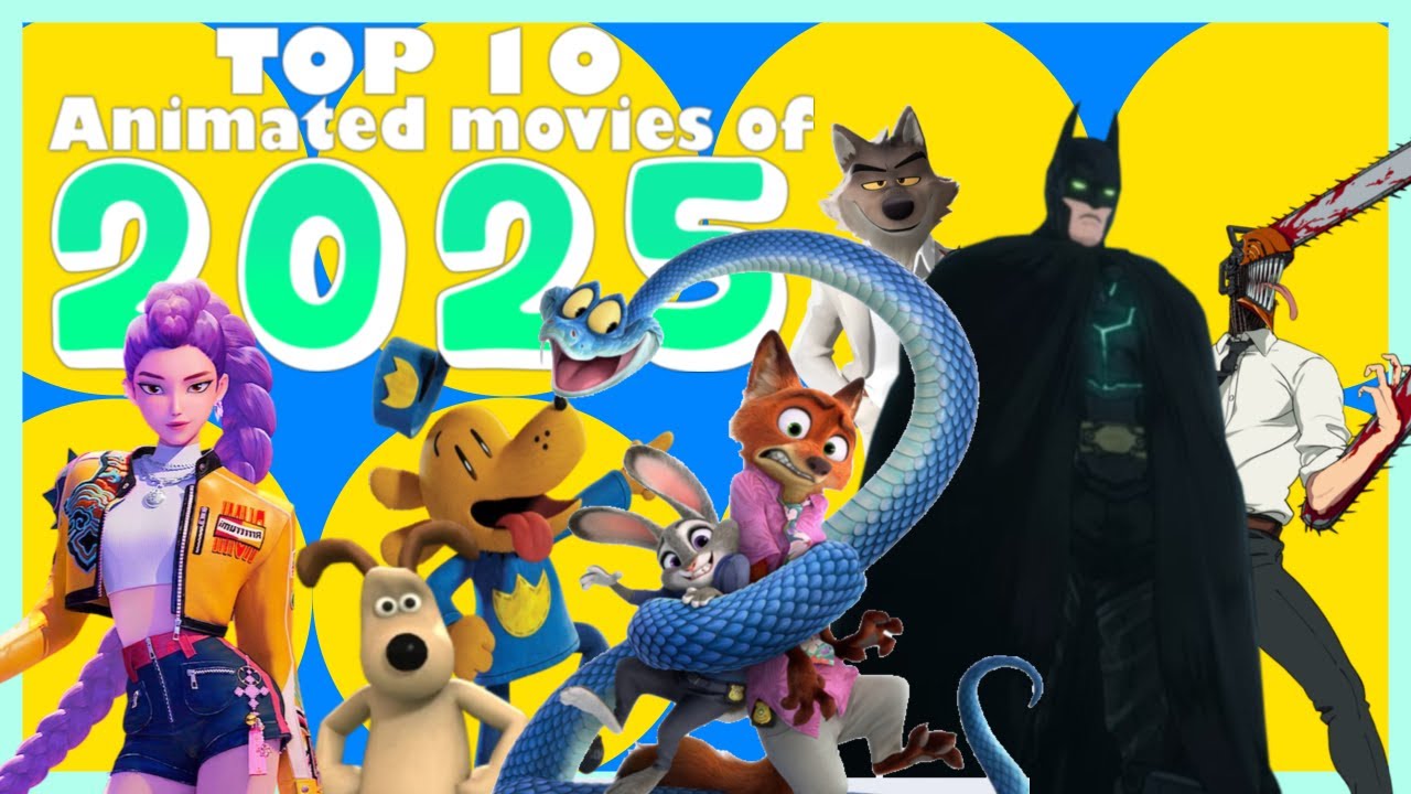 The Top Ten Animated Movies of 2025 - YouTube