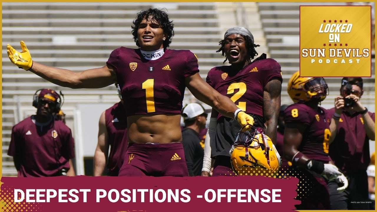 Ranking offensive positions in terms of depth, etc. for Arizona State ...