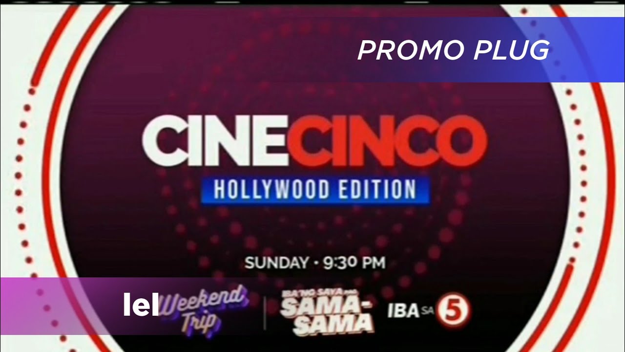 TV5 - Cine Cinco Hollywood Edition promo (Sunday Timeslot ver.) [09-JUL ...