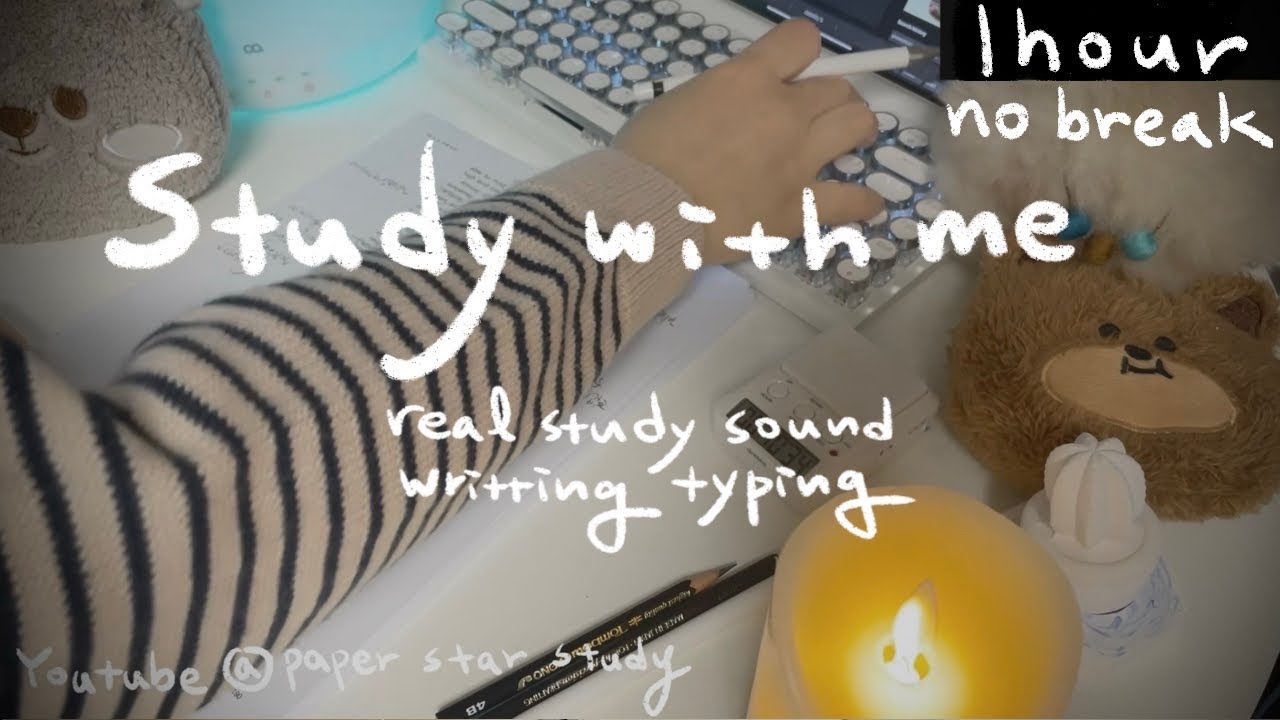 1-Hour Study with me/no break/📘Real study sound/ ️Writting/⌨️typing⏰ ...