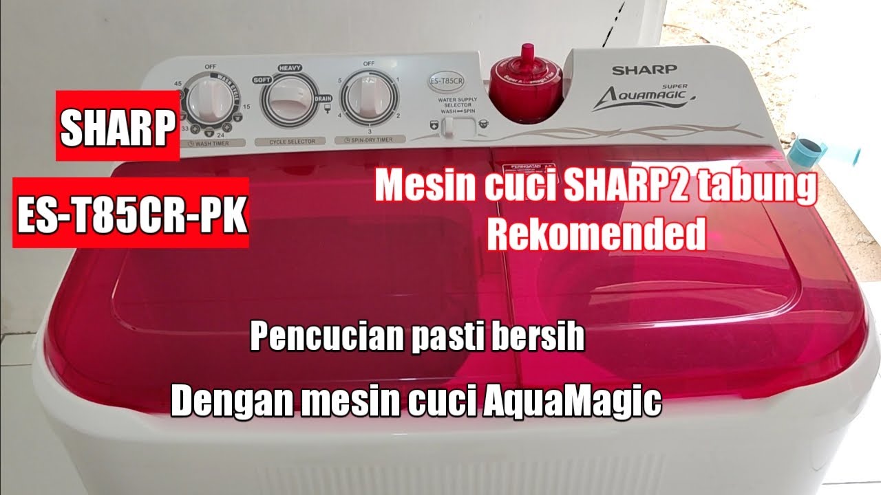 Rekomendasi Mesin cuci SHARP 2 Tabung ES-T85CR-PK - YouTube