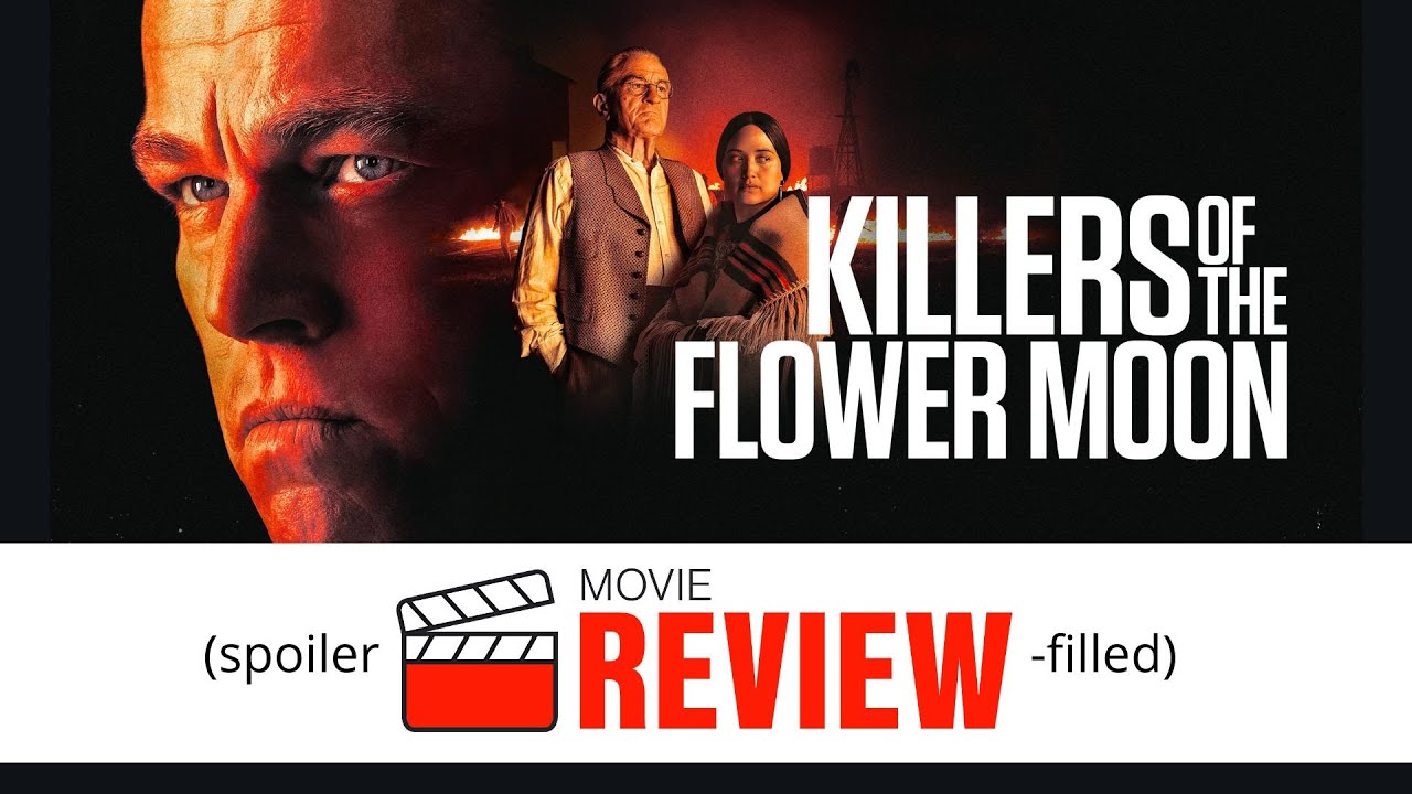 Spoiler Discussion of Killers of the Flower Moon (ft. Nathaniel Ahart ...