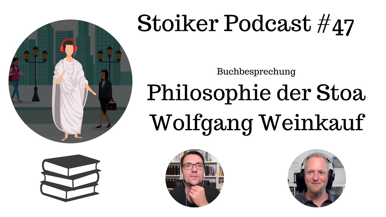 #47 📖 Philosophie der Stoa - Wolfgang Weinkauf - YouTube