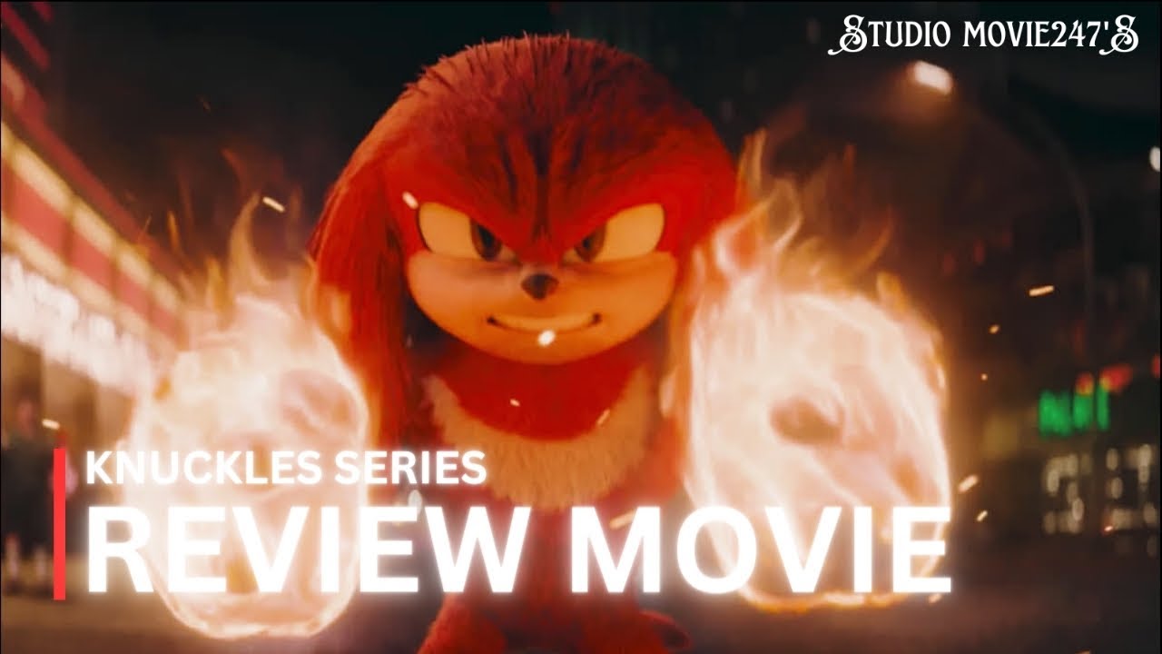 KNUCKLES SERIES - REVIEW BEST ANIMATION MOVIE 2024 - YouTube