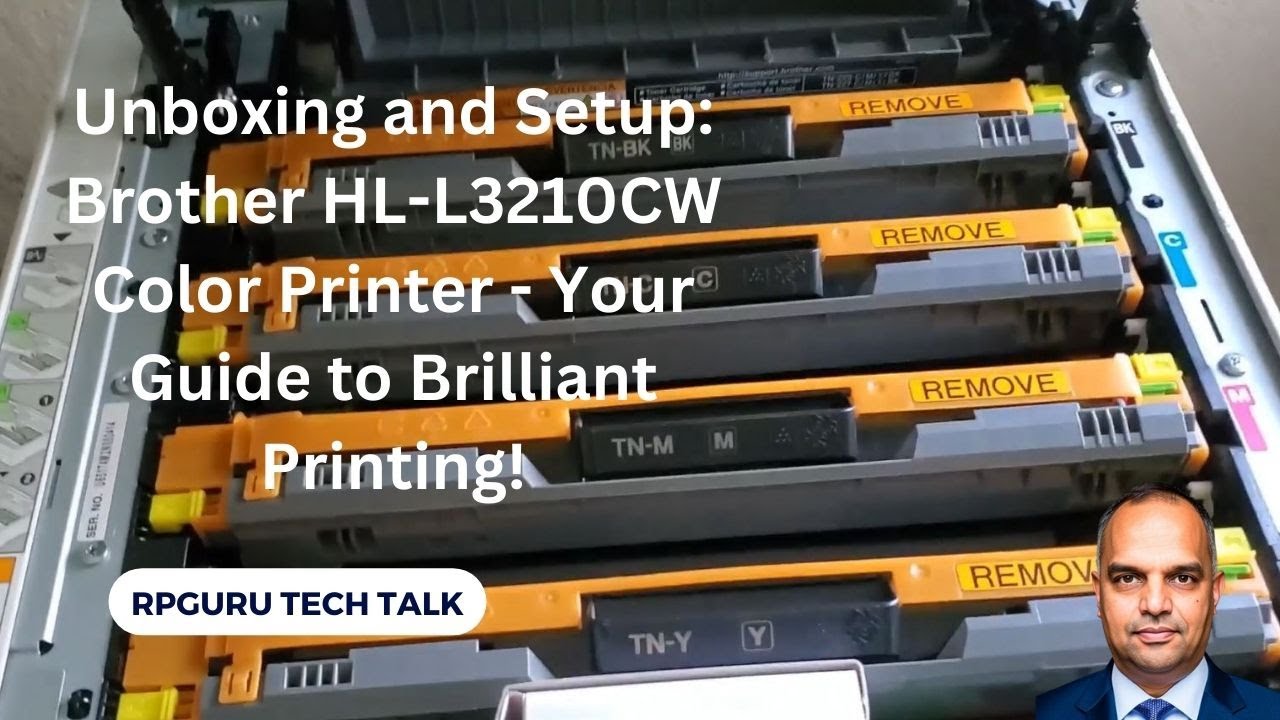 Unboxing and Setup: Brother HL-L3210CW Color Printer - Your Guide to ...