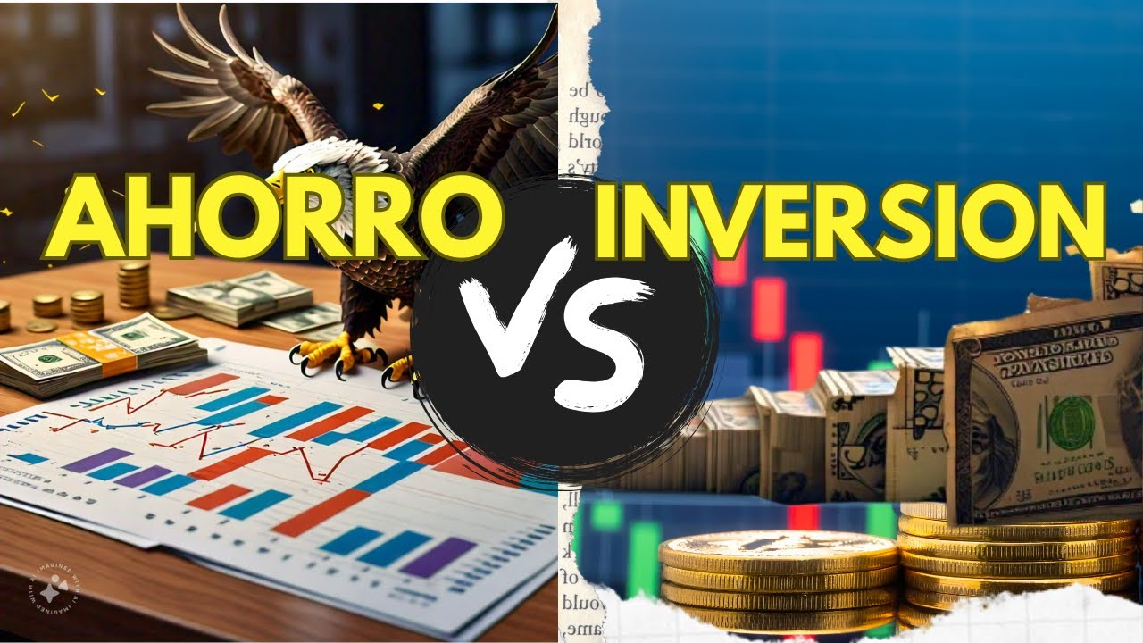 Ahorro vs Inversión: Cómo Elegir la Mejor Estrategia para Tu Futuro ...