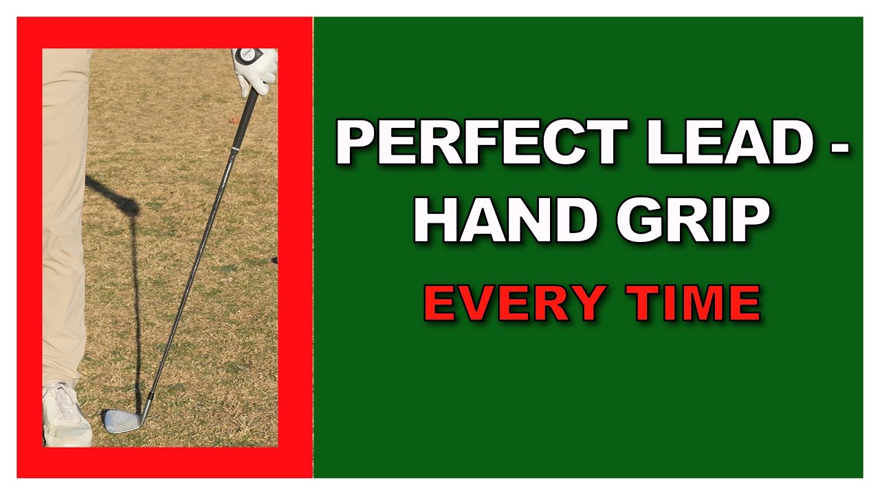 Perfect Lead-Hand Grip Every Time - YouTube