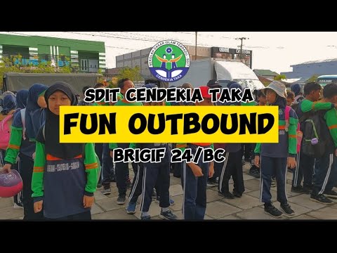 Fun Outbound ( SDIT Cendekia Taka ) bersama Brigif 24/BC - YouTube