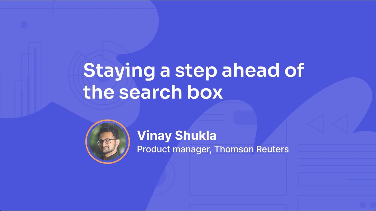 Staying a step ahead of the search box | Thomson Reuters | How I Pendo - YouTube
