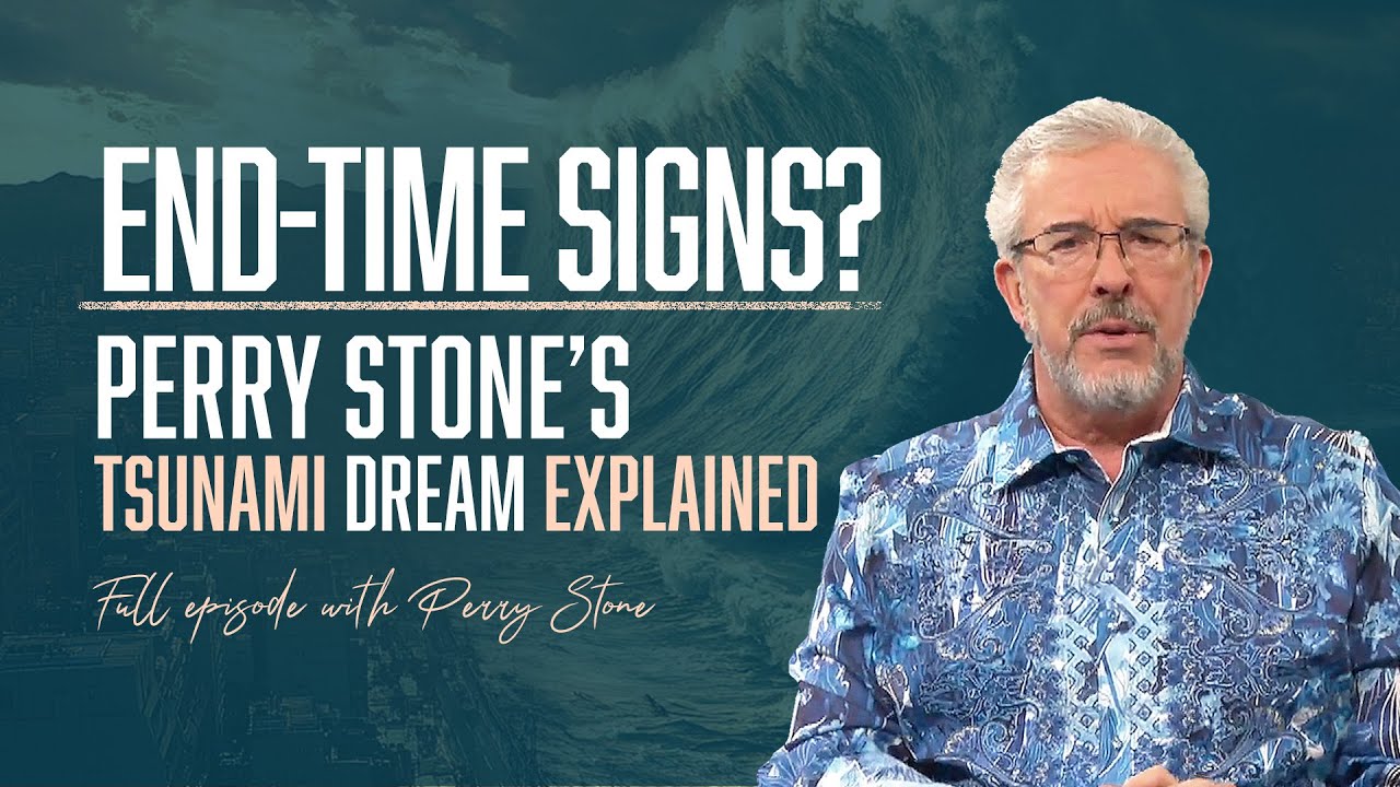 Perry Stone Shares his Latest Vision of Tsunamis in 2025, Biblical ...