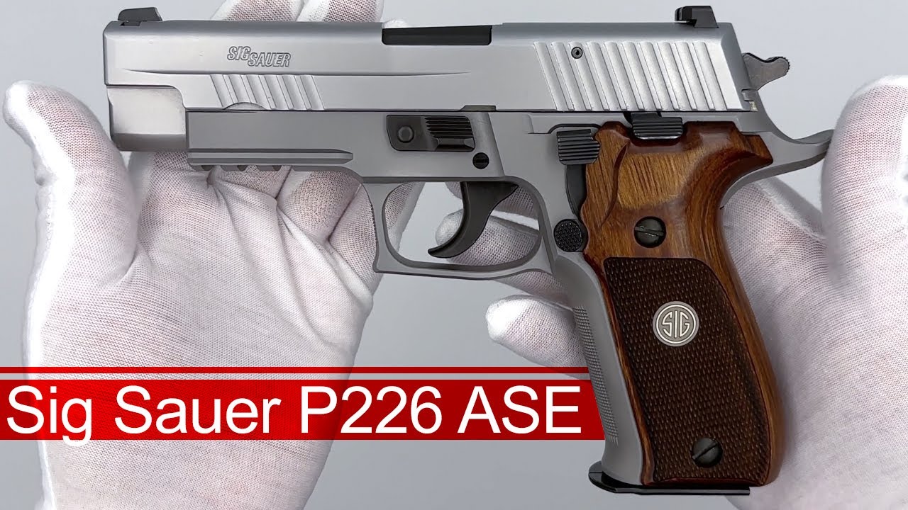 Sig Sauer P226 ASE - YouTube