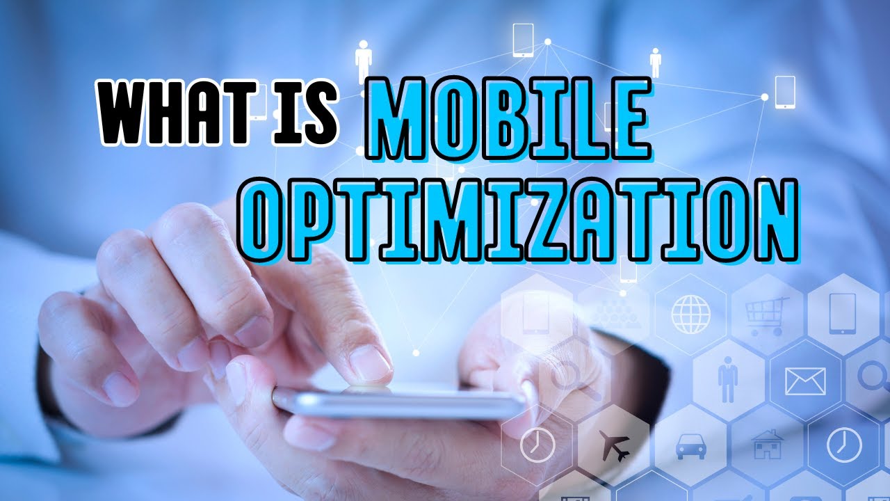 What is Mobile Optimization? - YouTube