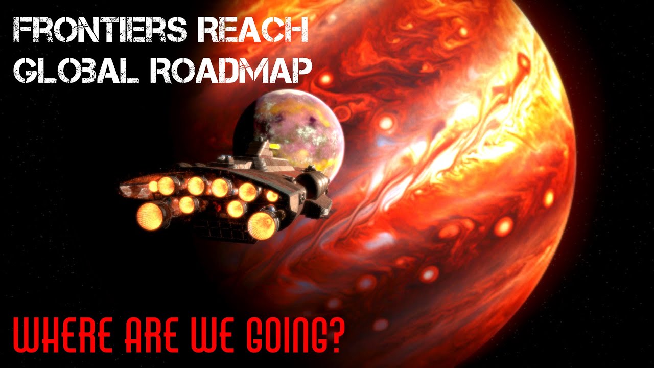 Building the Frontiers Reach Universe - Roadmap Breakdown - YouTube