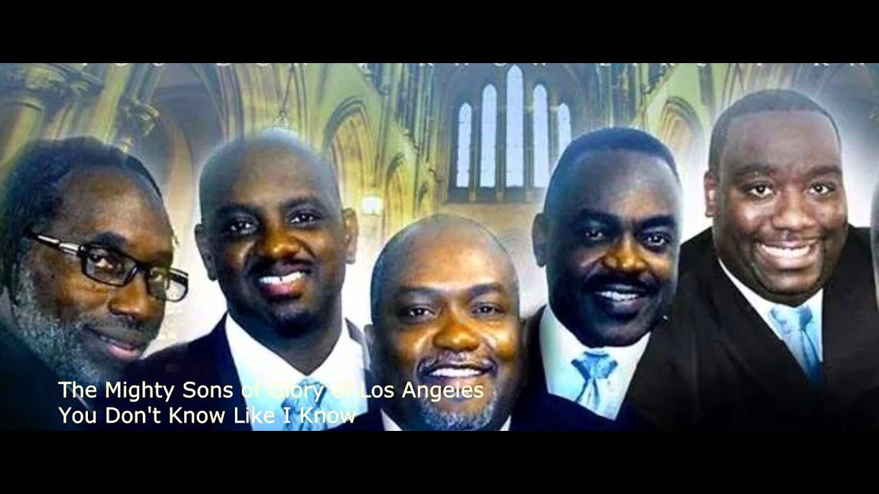 The Mighty Sons of Glory of Los Angeles (you dont know like i know ...