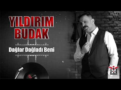 Yıldırım Budak - Dağlar Dağladı Beni © 2020