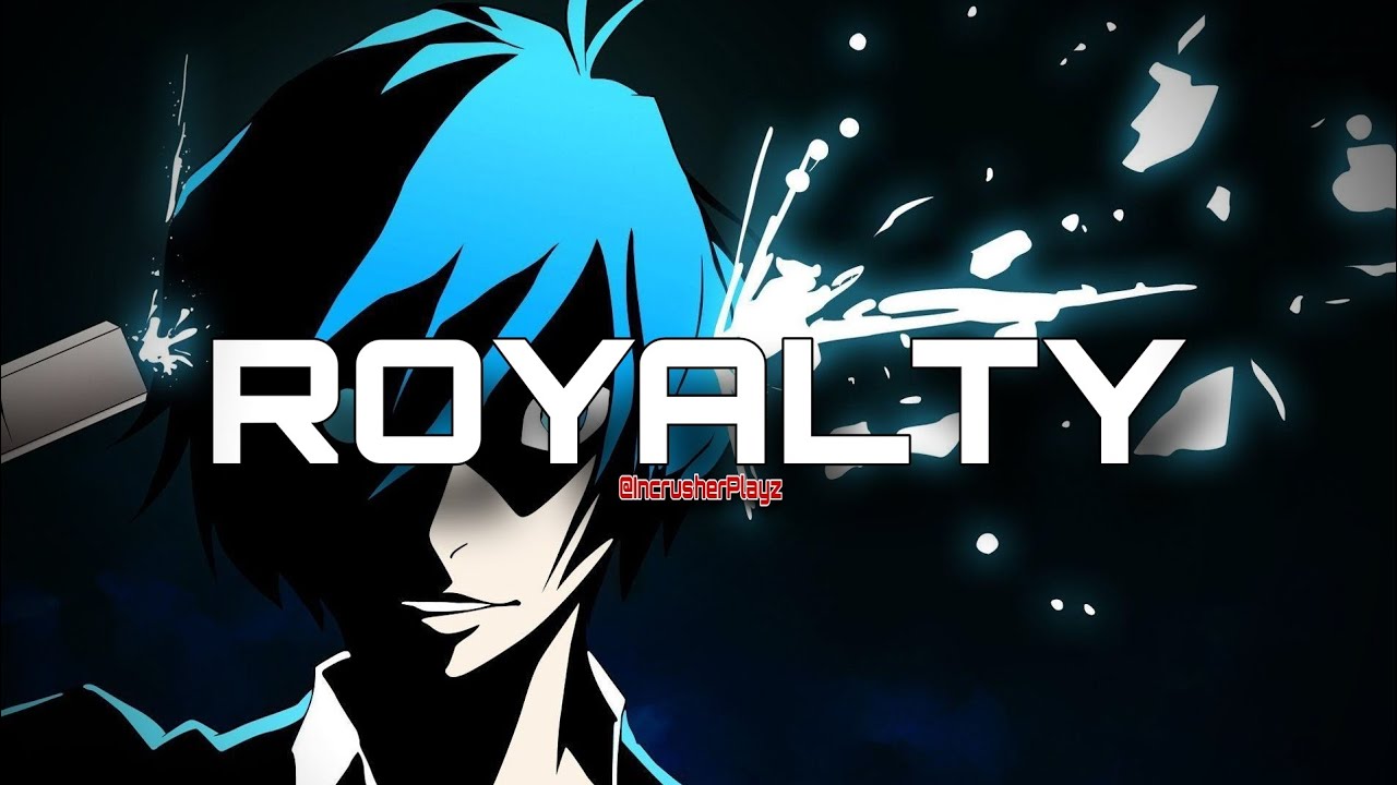 ROYALTY [edit audio]®√ - YouTube