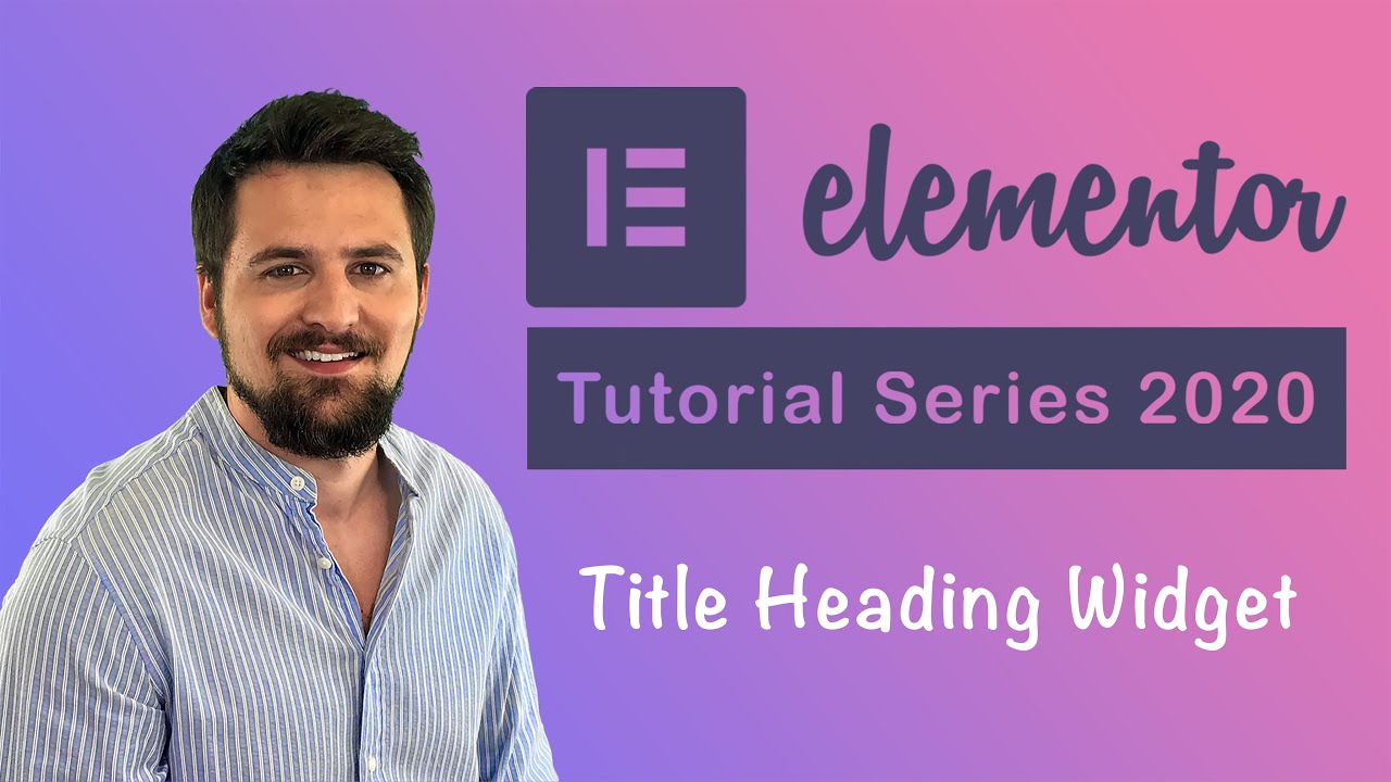 Title Heading Widget Elementor Tutorial Series 2020 YouTube title-heading-widget-elementor-tutorial-series-2020-youtube