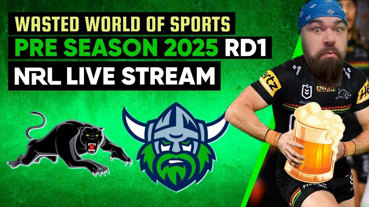 NRL Live Stream | Panthers vs Raiders | Pre Season Round 1 - 2025 - YouTube