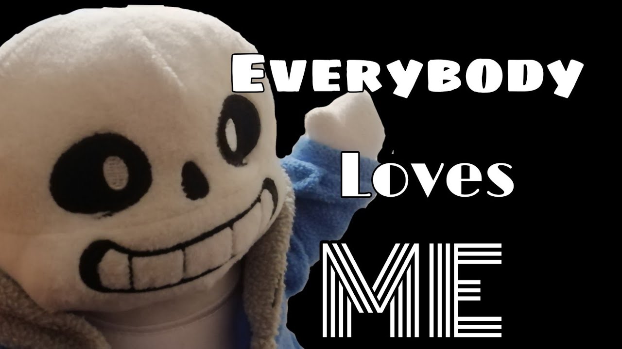 Everybody Loves ME (MEME) - YouTube