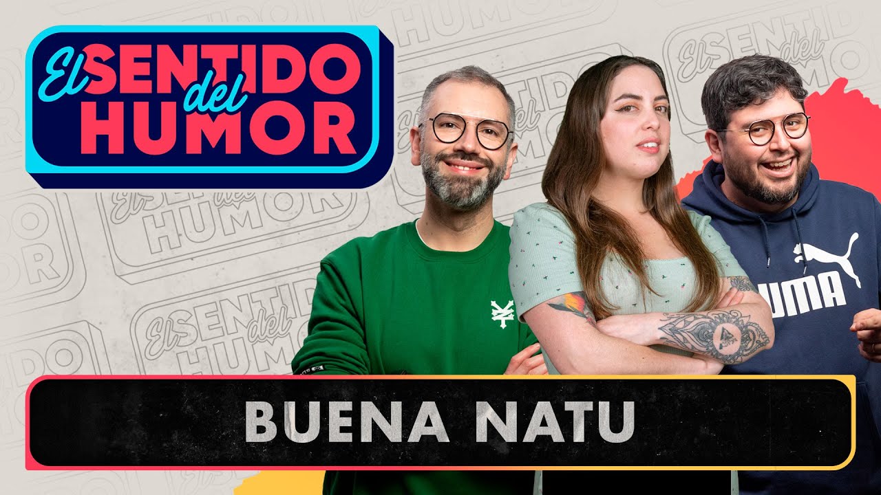El Sentido del Humor | Buena Natu | Junto a @aguabajoelpuente | 15 Septiembre de 2022 - YouTube