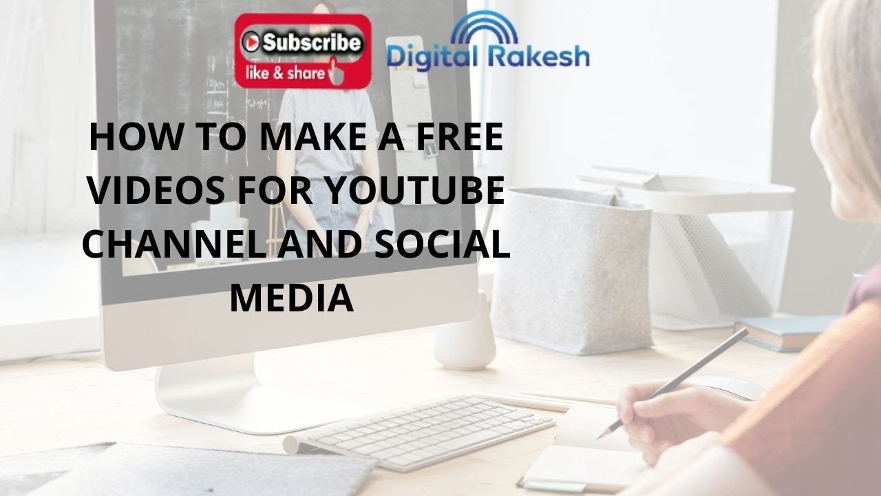 How to make a free videos for YouTube channel and social media | Free ...