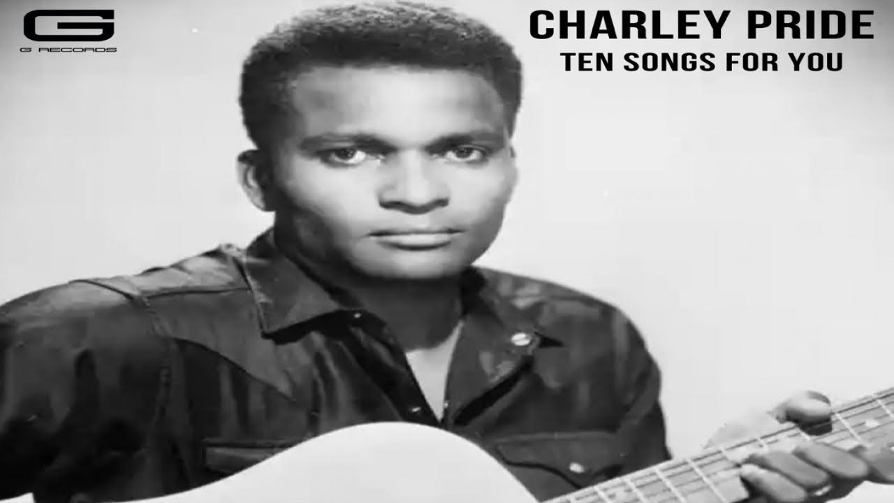 Charlie Pride "Ten songs for you" GR 057/23 (Full Album) - YouTube