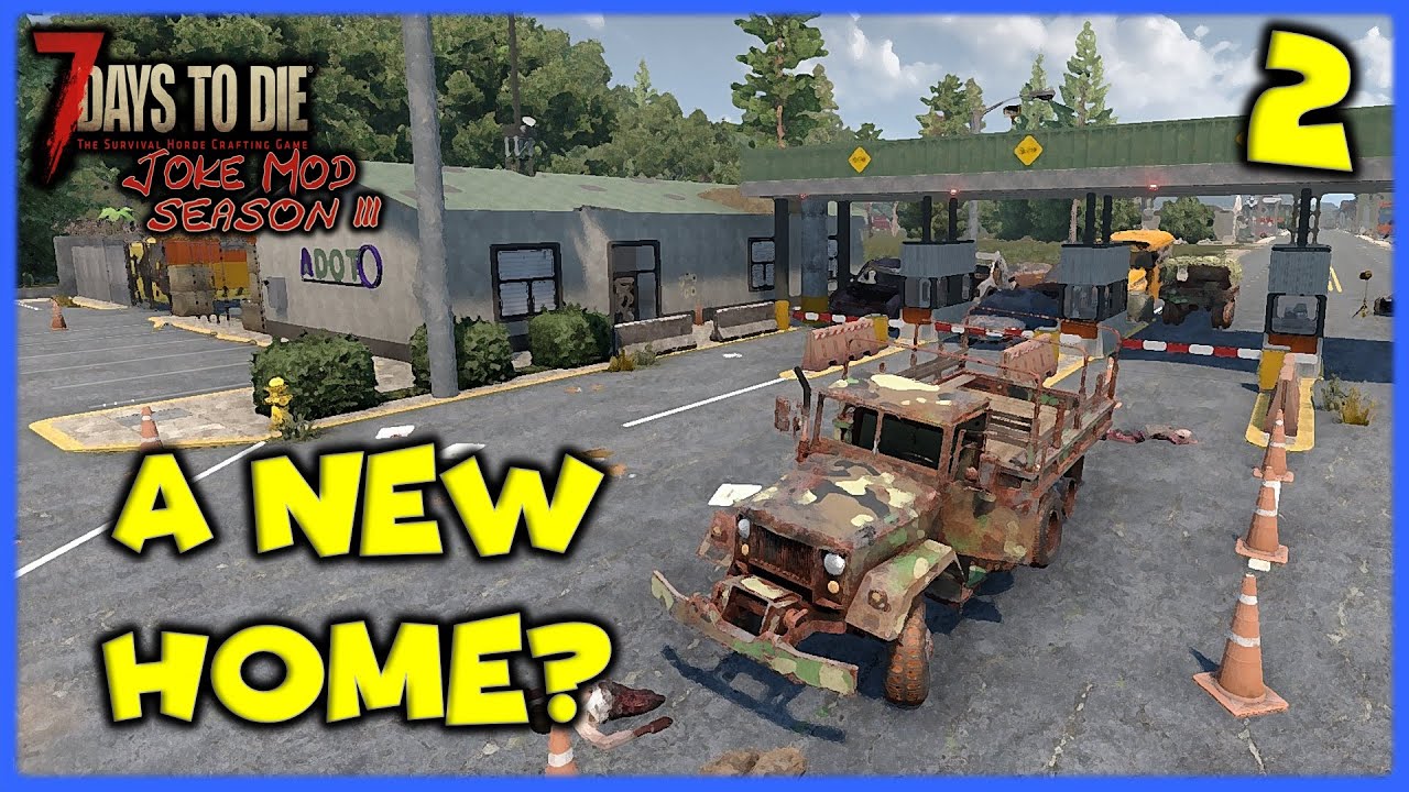 Moving Day! - Joke Mod | 7 Days to Die | Season 3 Ep 2 - YouTube