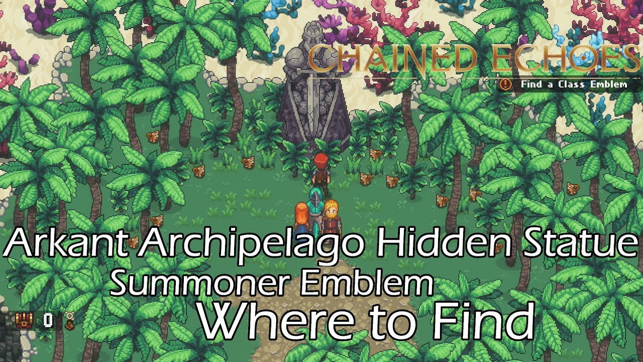 Chained Echoes - Where to Find the Arkant Archipelago Hidden Statue (Summoner Class Emblem ...