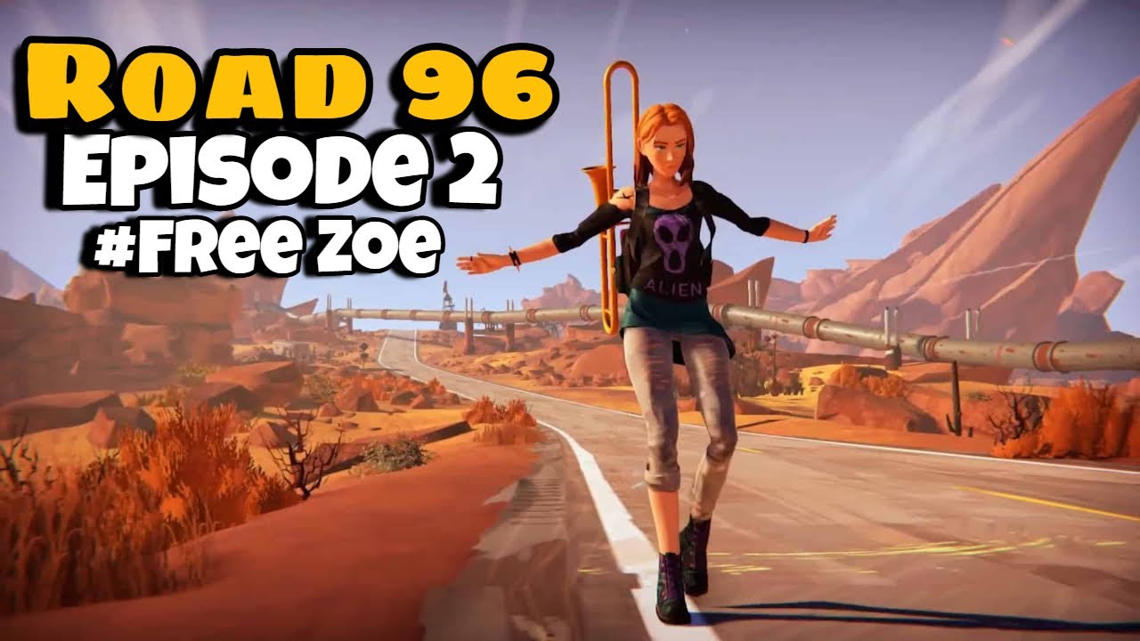 Hiking My way to Freedom Road 96 Prt.2 (FREE ZOE) - YouTube