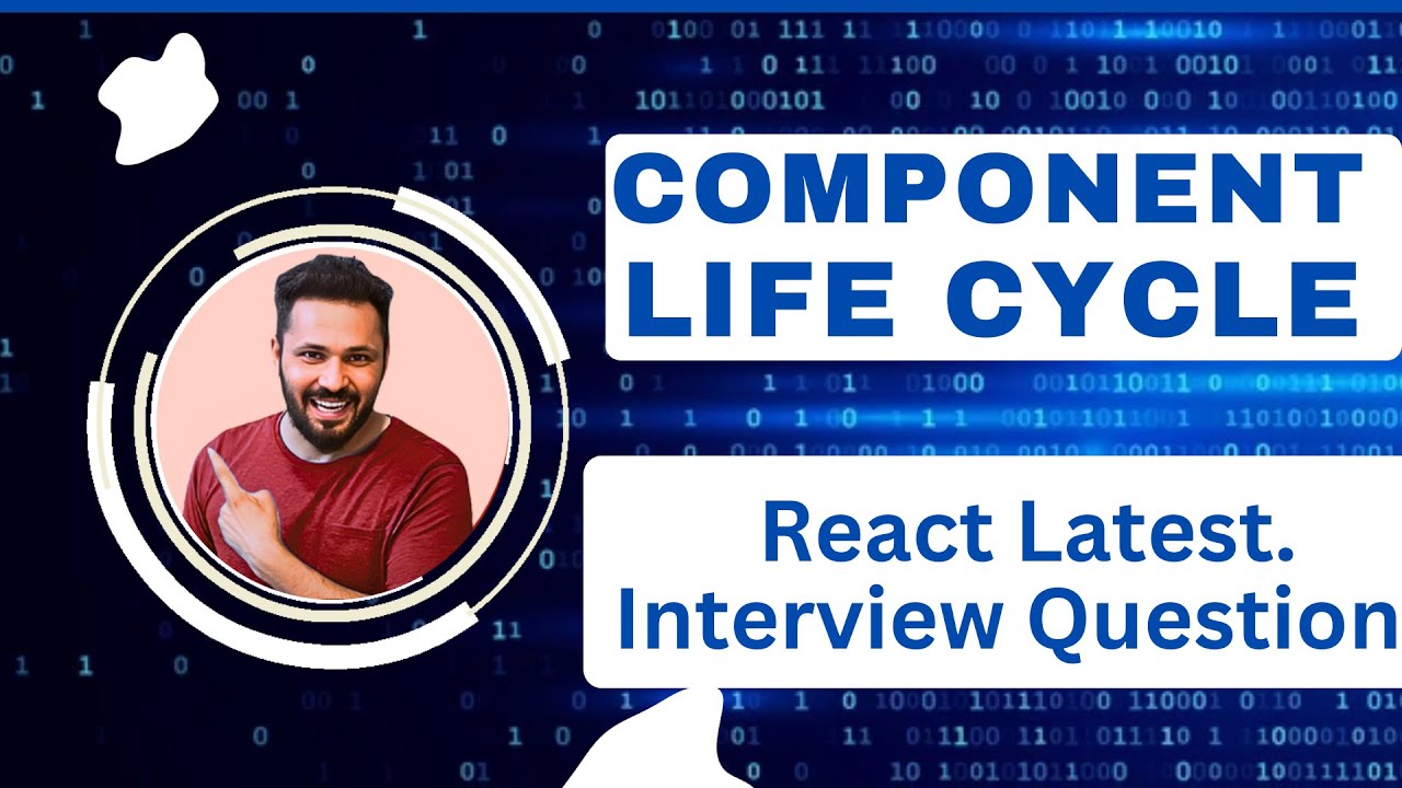 React Interview Question In Hindi What Is Component Life Cycle In Reactjs Youtube 7883