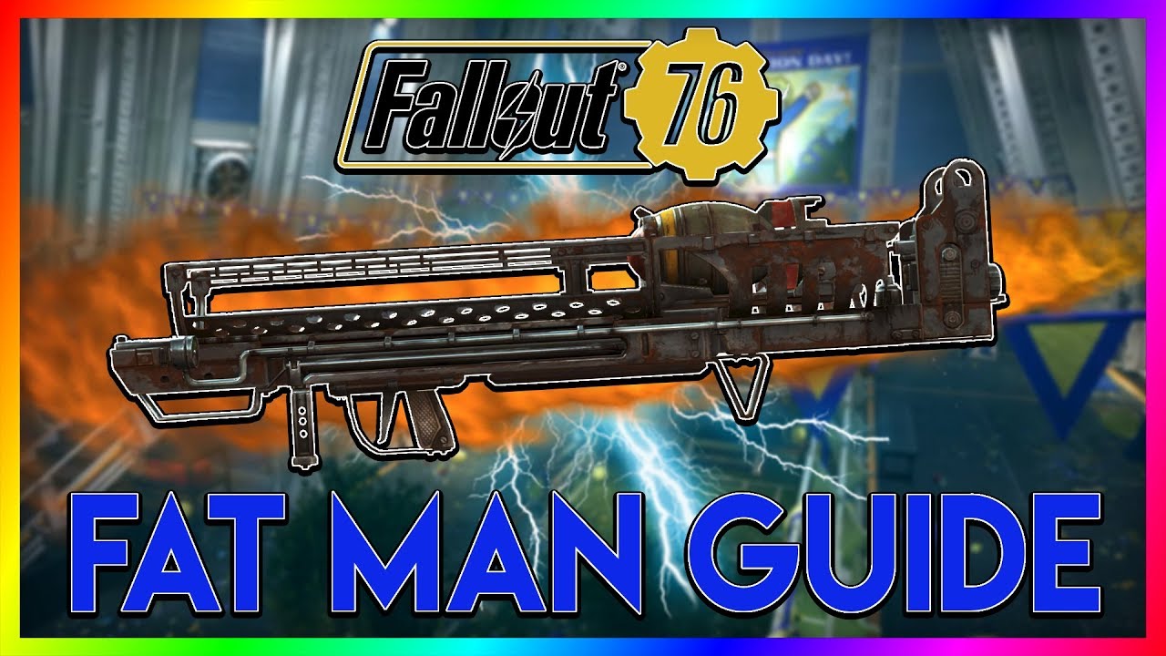 FALLOUT 76 Rare Weapon Guide - Fat Man - YouTube