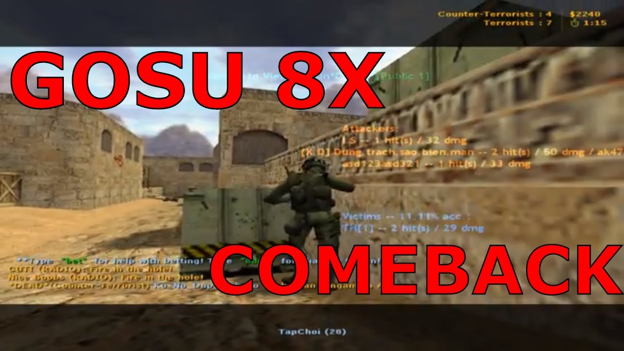 [Counter Strike 1.6] Khi GoSu 8X Thể hiện mình là Rambo - YouTube