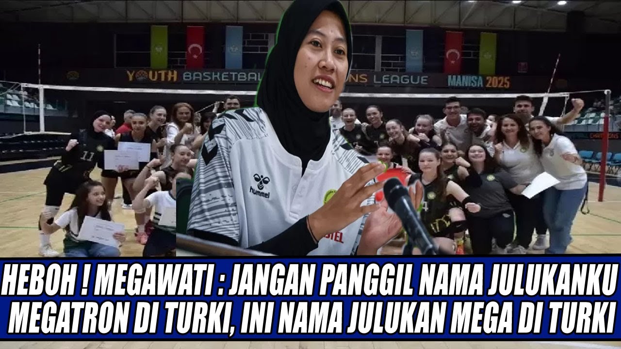 HEBOH ! MEGAWATI : JANGAN PANGGIL NAMA JULUKANKU MEGATRON DI TURKI, INI ...
