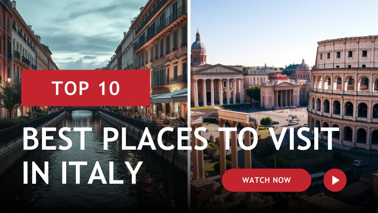 Top 10 Best Places to Visit in Italy | Must-See Destinations ...