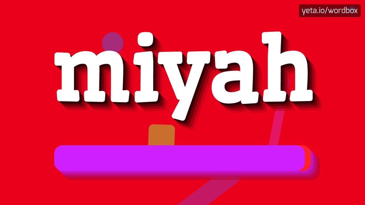 MIYAH - HOW TO PRONOUNCE IT!? - YouTube