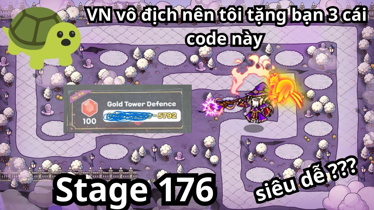 GTD#78: Đánh Stage 176 và tặng code | Gold Tower Defence | Phúc 40 ...