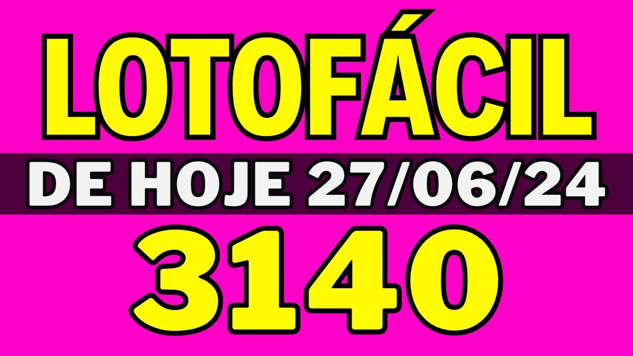 🍀Lotofácil 3140 - Resultado da lotofacil de hoje 3140 (27-06-24) - YouTube