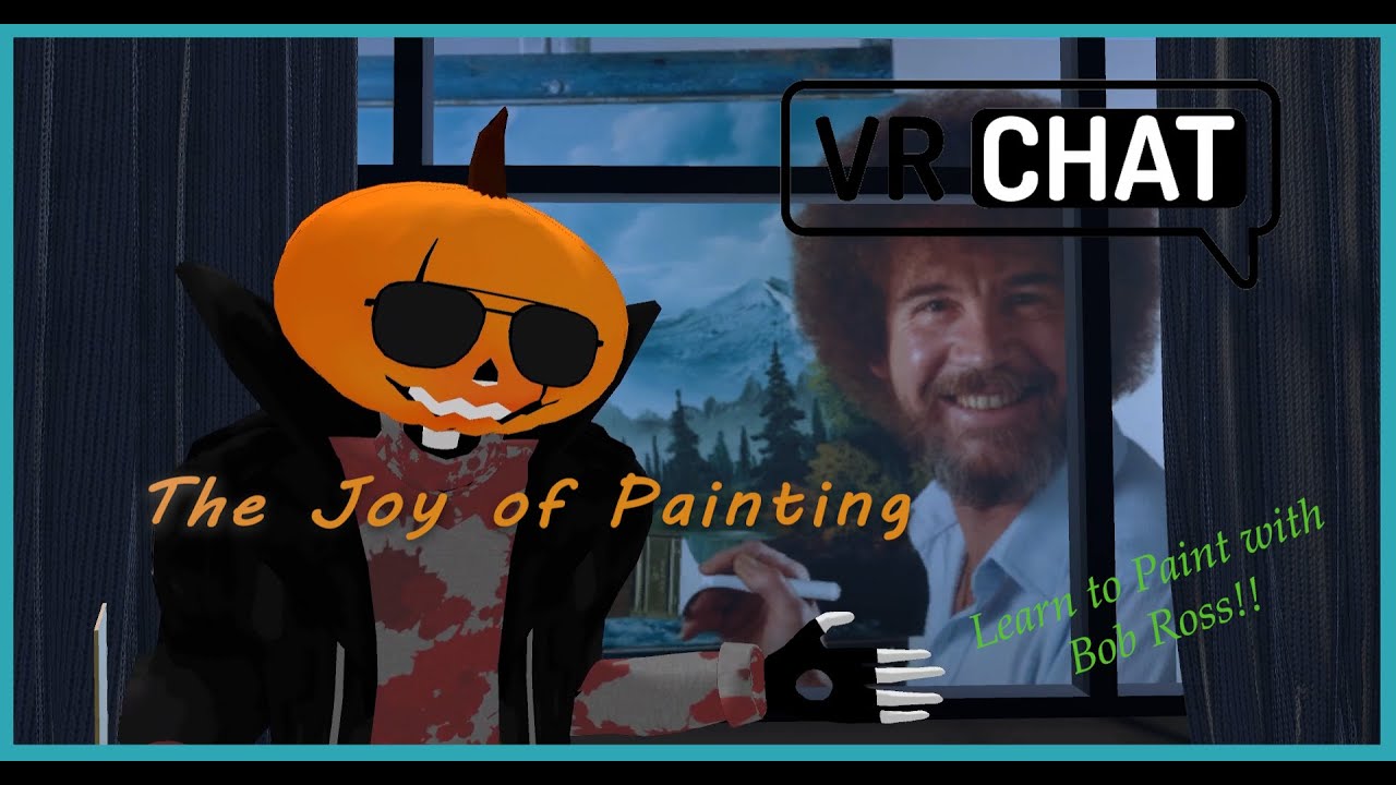 VRChat's Bob Ross Joy of Painting (Art World) - YouTube