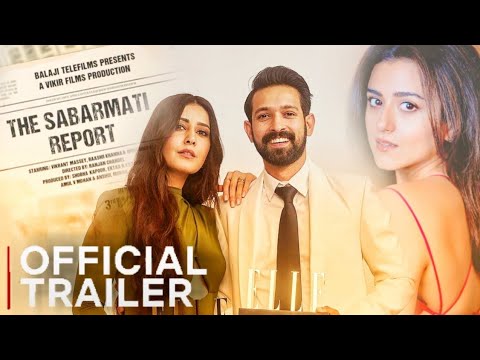 The Sabarmati Report Vikrant Massey | The Sabarmati Report Trailer ...