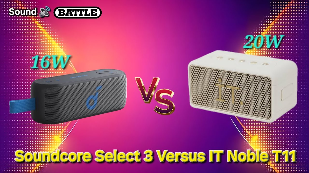 Immersive Tech IT Noble T11 Versus Soundcore Select 3 - Sound Battle ...