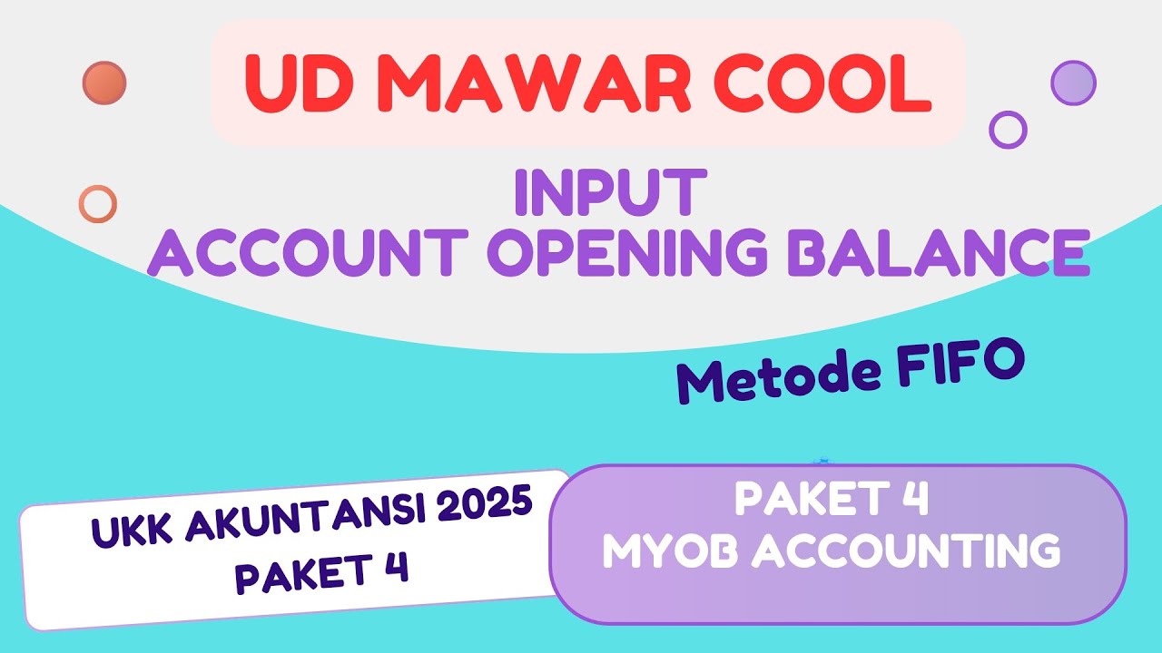 UD Mawar Cool Input Account Opening Balance Pada MYOB Accounting UKK Akuntansi Tahun 2025 - YouTube