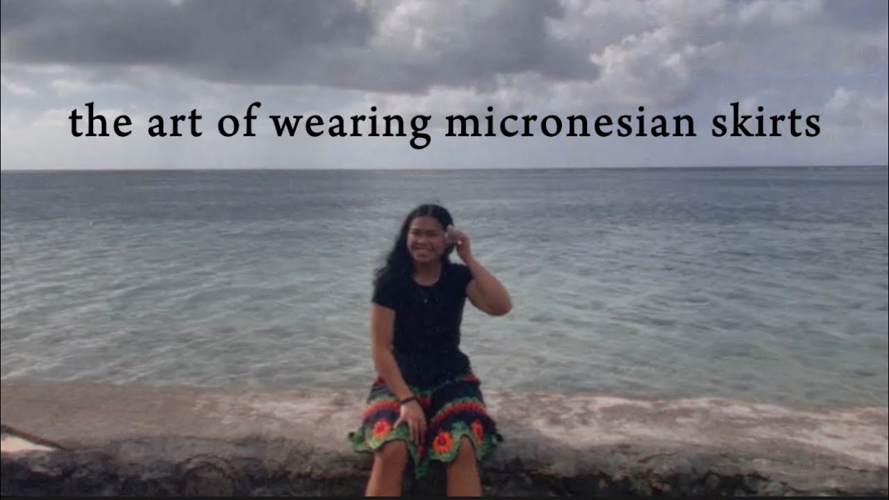 the art of wearing Micronesian skirts | public display - YouTube