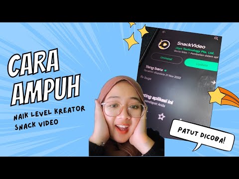 TIPS JITU CARA MENAIKAN LEVEL KREATOR DI SNACK VIDEO - YouTube