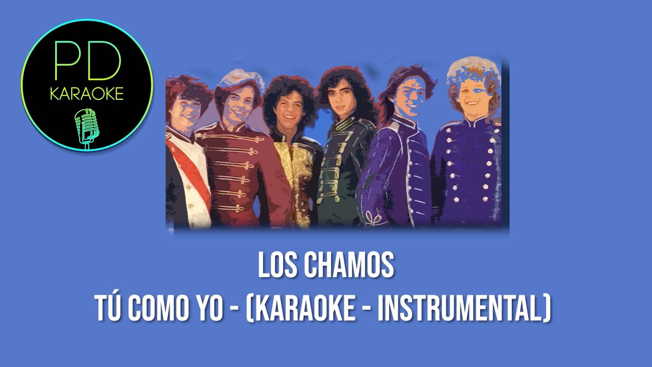 Los Chamos - Tú Como Yo (Karaoke - Instrumental) - YouTube