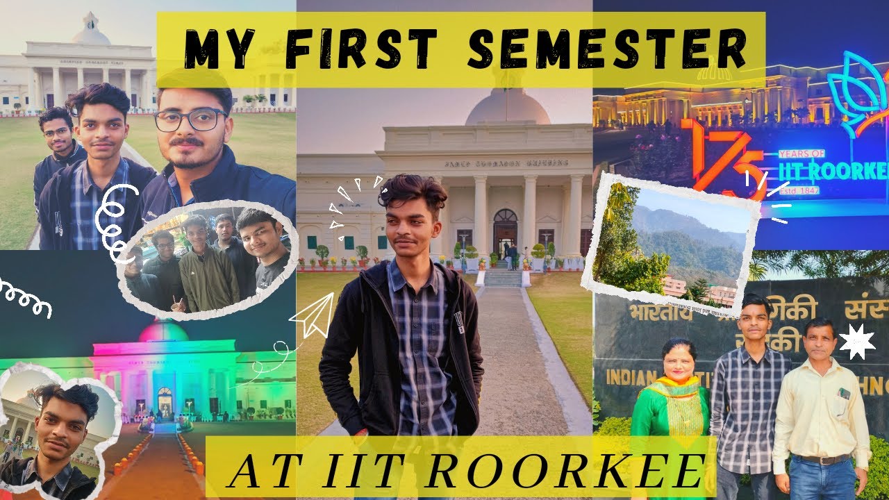 My first semester at IIT Roorkee 🔥🔥#iitroorkee #iitmotivation - YouTube