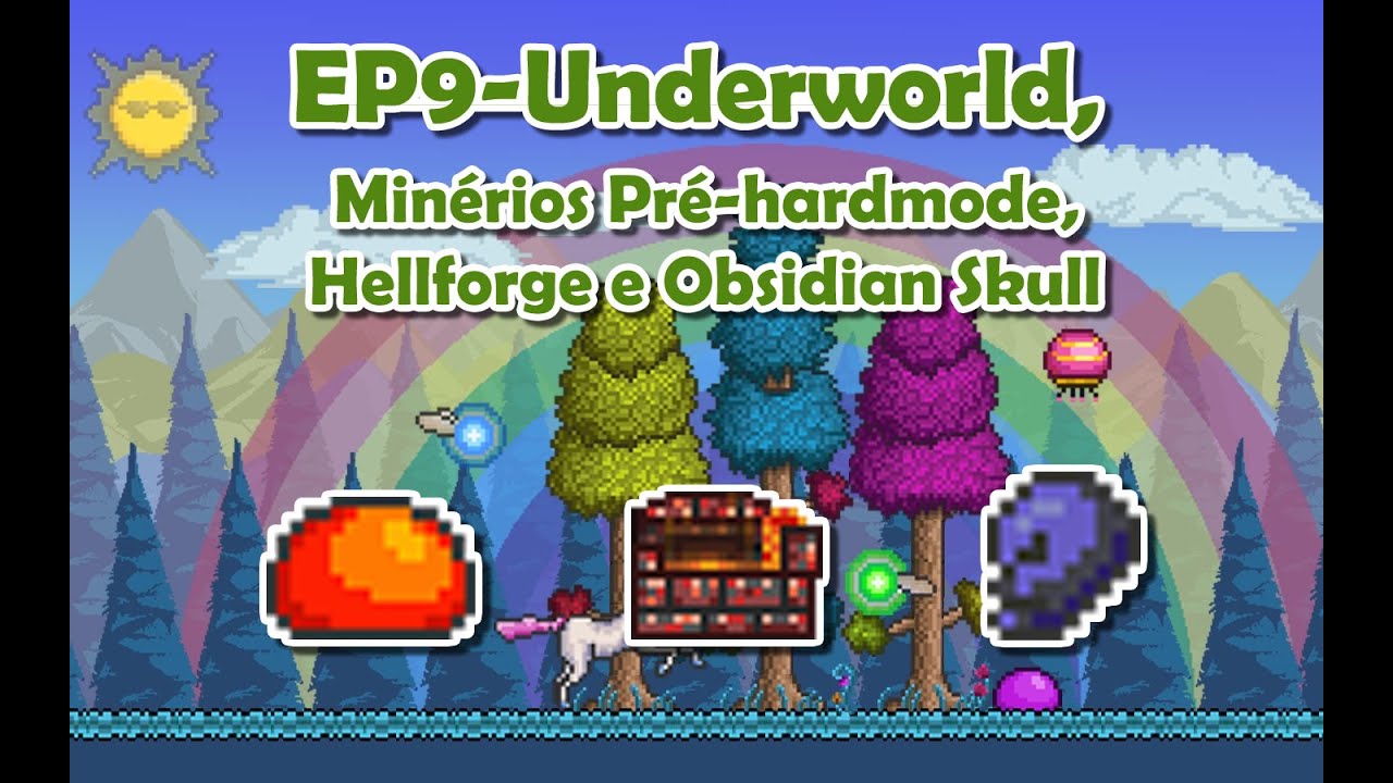 Underworld, Minérios Pré-hardmode, Hellforge e Obsidian Skull ...
